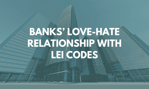 Banks’ love-hate relationship with LEI codes